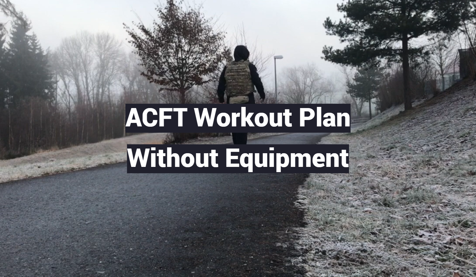 ACFT Workout Plan Without Equipment - ACFT-Calc
