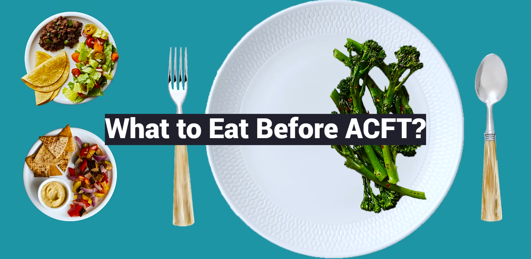 What to Eat Before ACFT? - ACFT-Calc